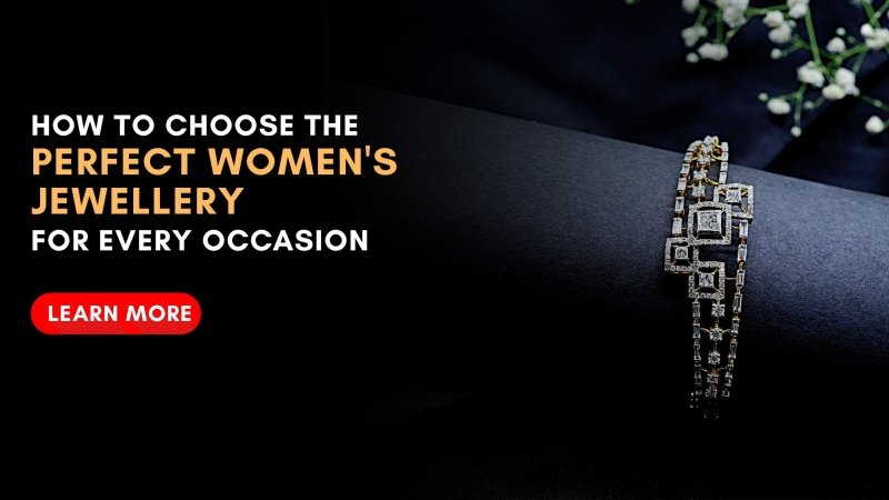 How to Choose the Perfect Women's Jewellery for Every Occasion ...