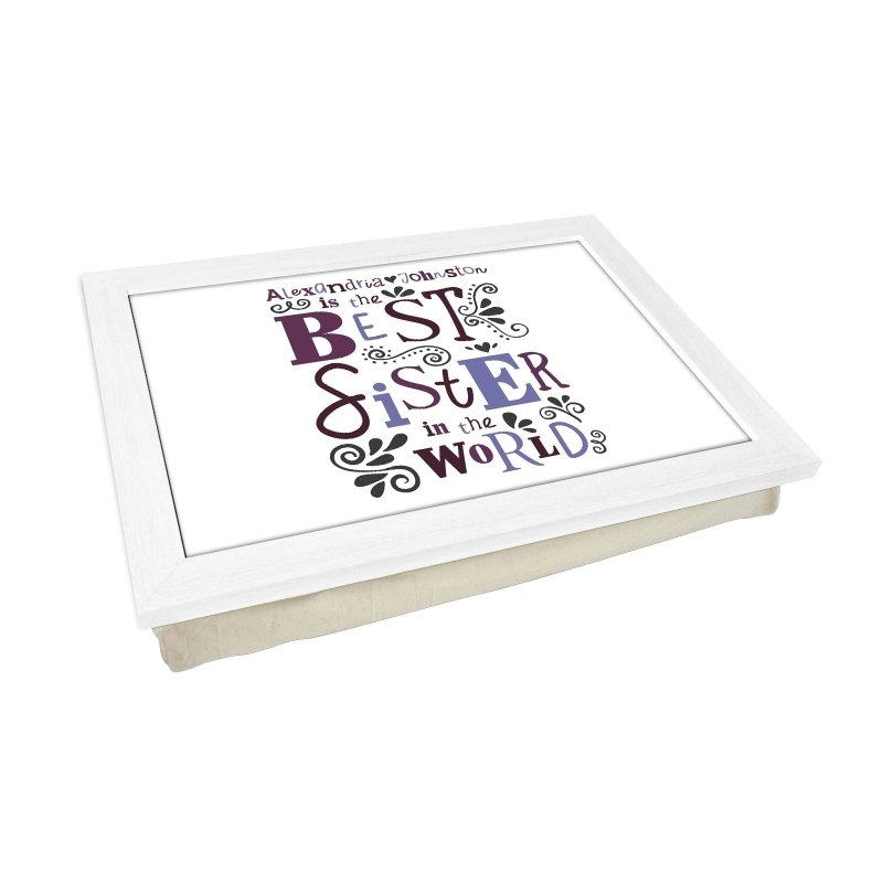 Personalised Best Sister In The World Lap Tray - L0492 - British D'sire